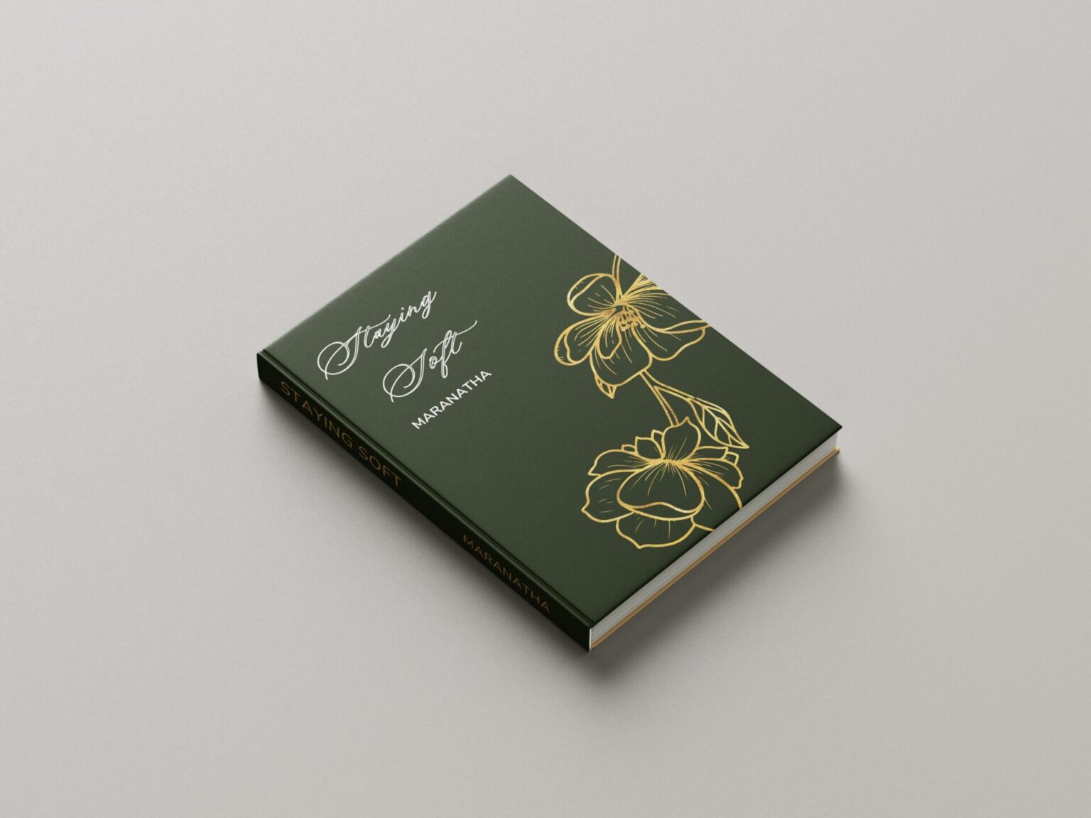 Staying Soft: poems to restore your heart to softness in Christ | Maranatha